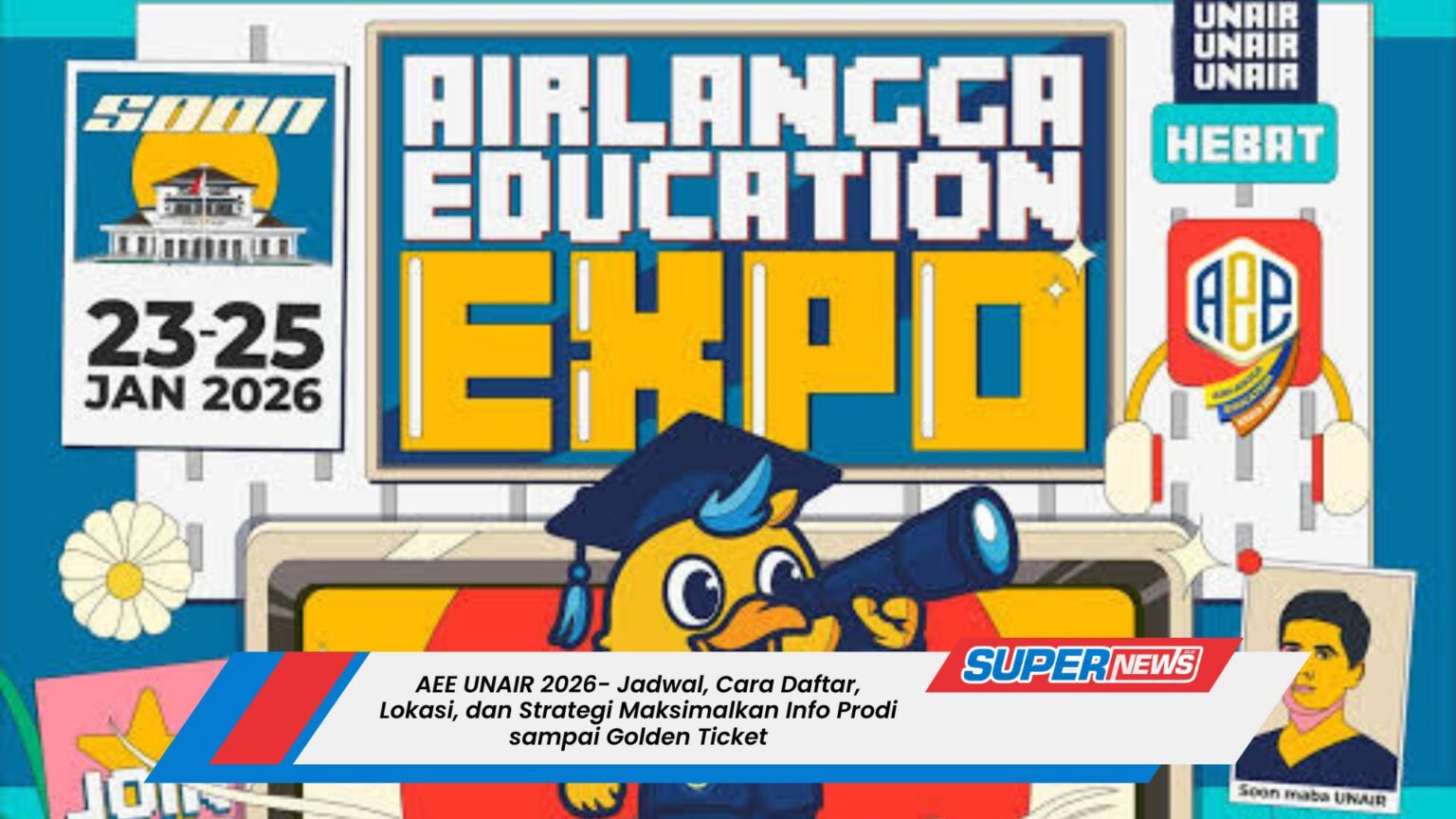 AEE UNAIR 2026 - Jadwal, Cara Daftar, Lokasi, dan Strategi Maksimalkan ...