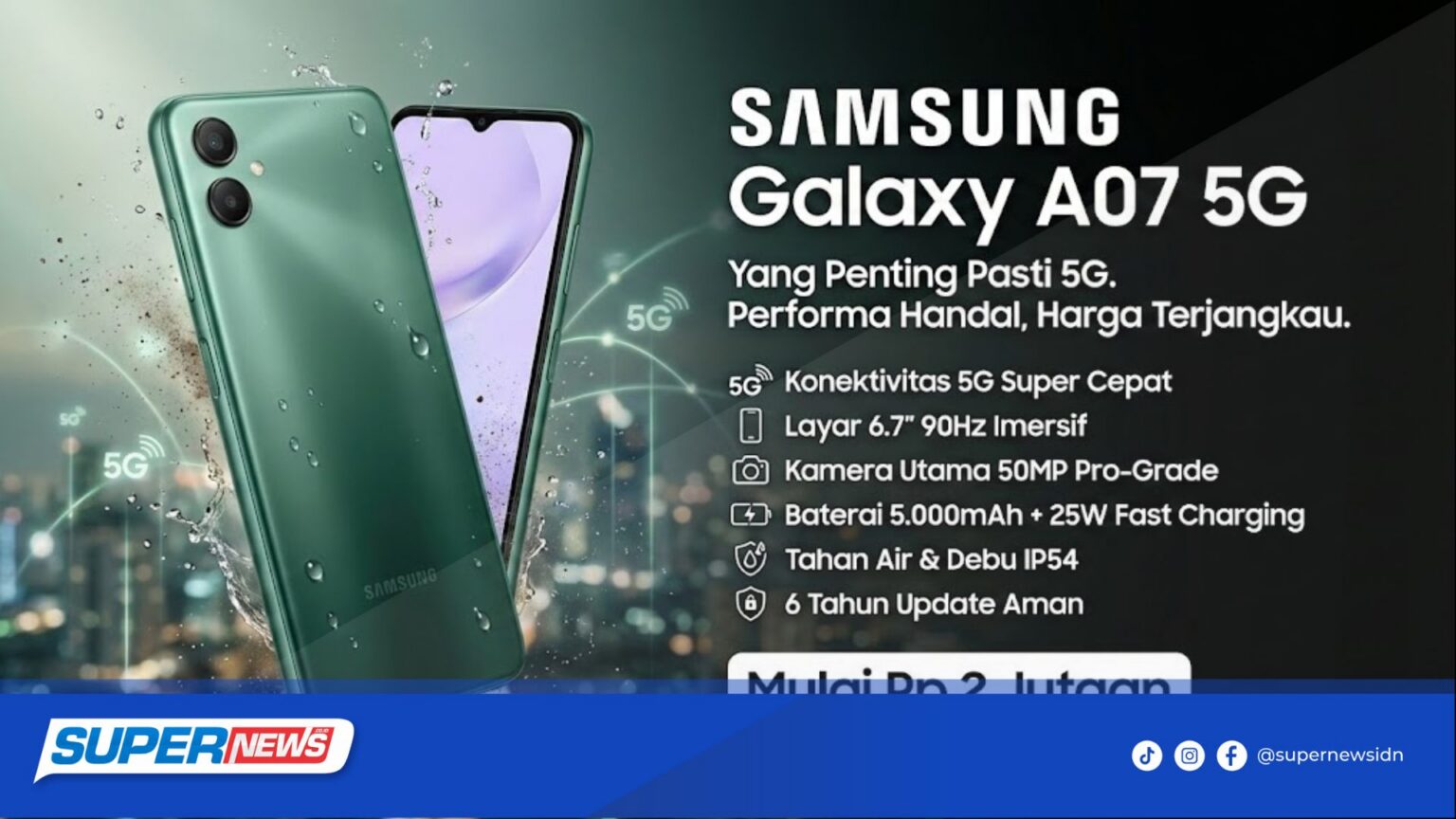 Spesifikasi Samsung Galaxy A07 5G & Harga Indonesia: Raja Baterai 6000 ...